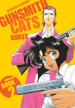 Gunsmith Cats: Burst Omnibus Volume 2 TPB :: Profile :: Dark Horse Comics
